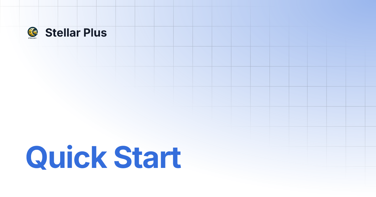 Quick Start | Stellar Plus